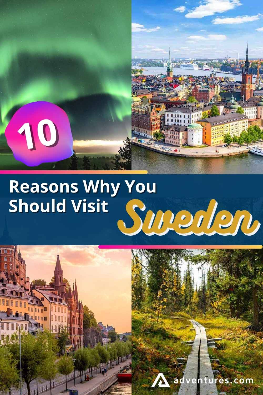 10 Reasons Why You Should Visit Sweden | Adventures.com