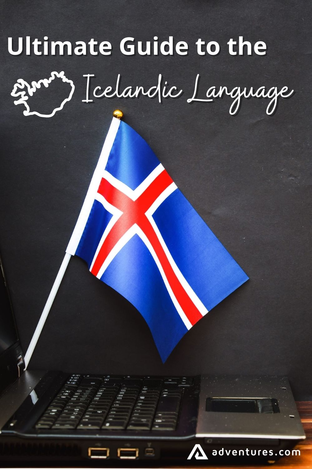 Guide to the Icelandic Language | Adventures.com