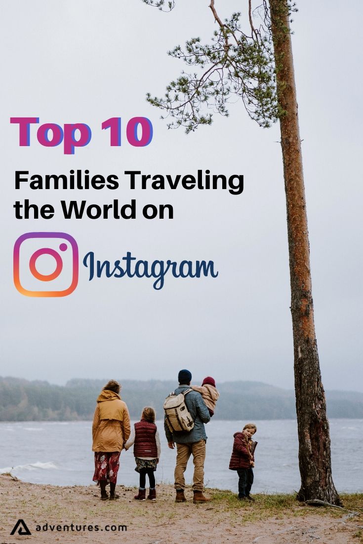 Top 10 Instagram Families Who Travel to Follow | Adventures.com